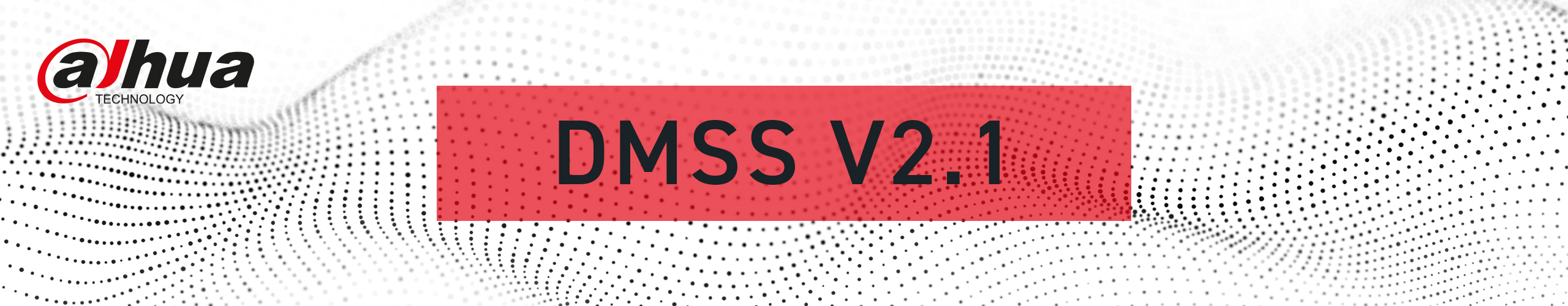 Wichtige Änderungen: DMSS V2.1 setzt ab Oktober 2025 auf Account-Login